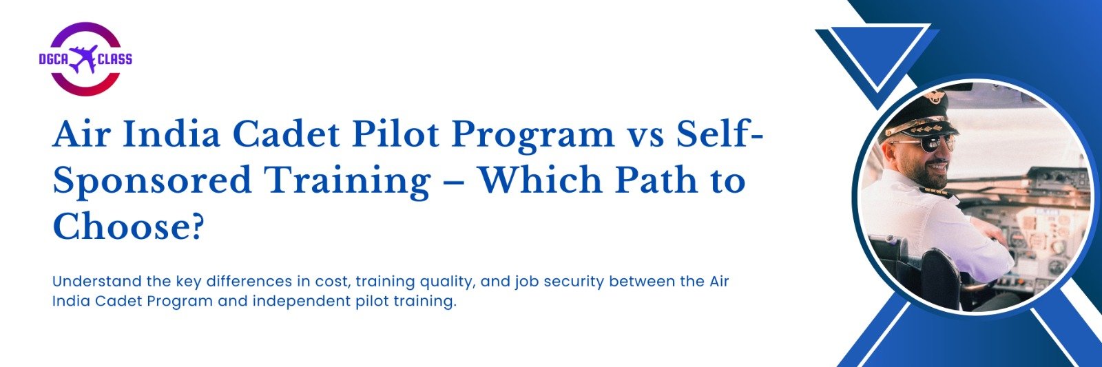 Air India Cadet Pilot Program vs Self-Sponsored Training – Which Path ...